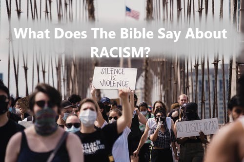 What Does The Bible Say About Racism, Prejudice and Discrimination ...