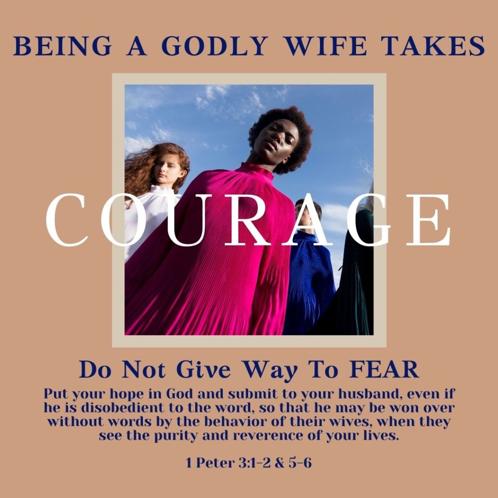 Being A Godly Wife Takes Courage - Amos Ministries
